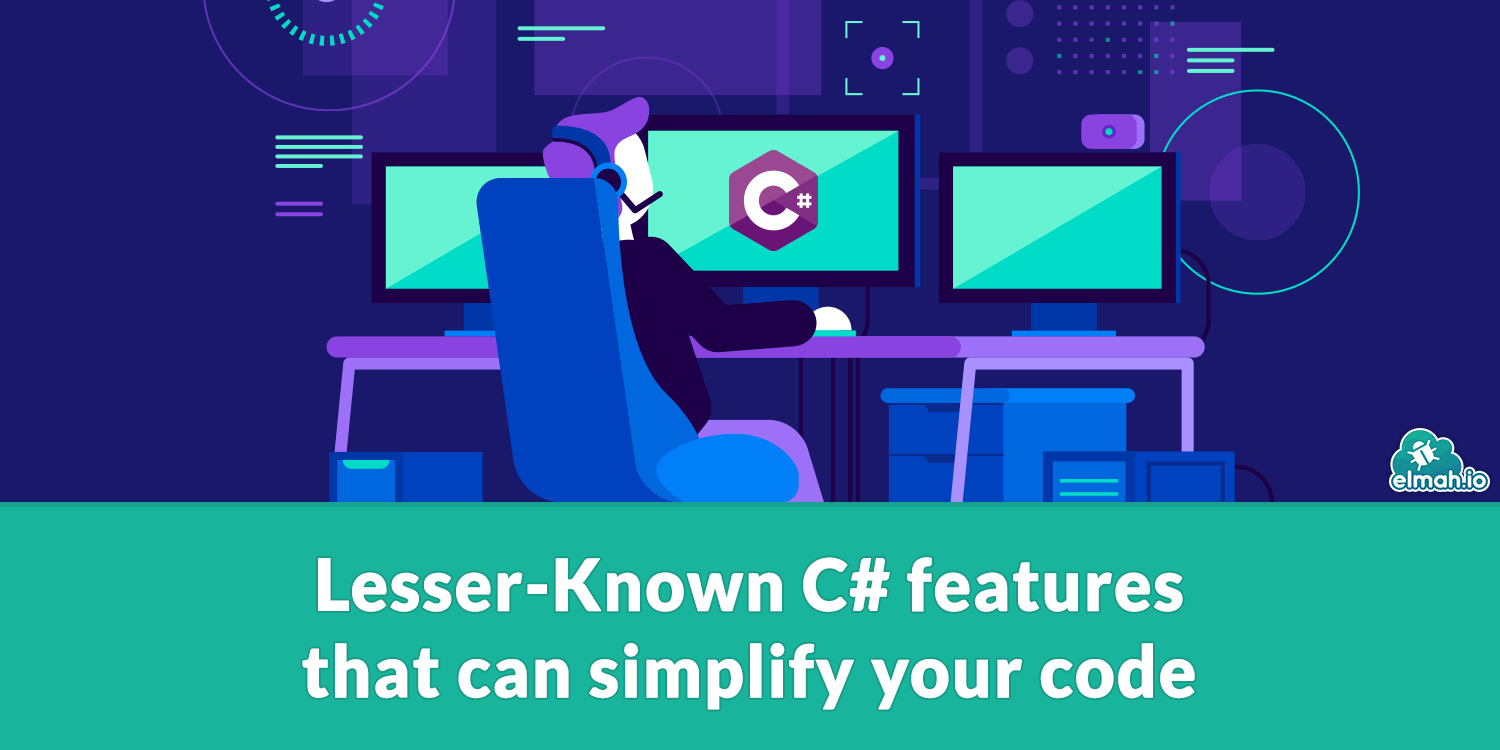 Lesser-known C# features that can simplify your code