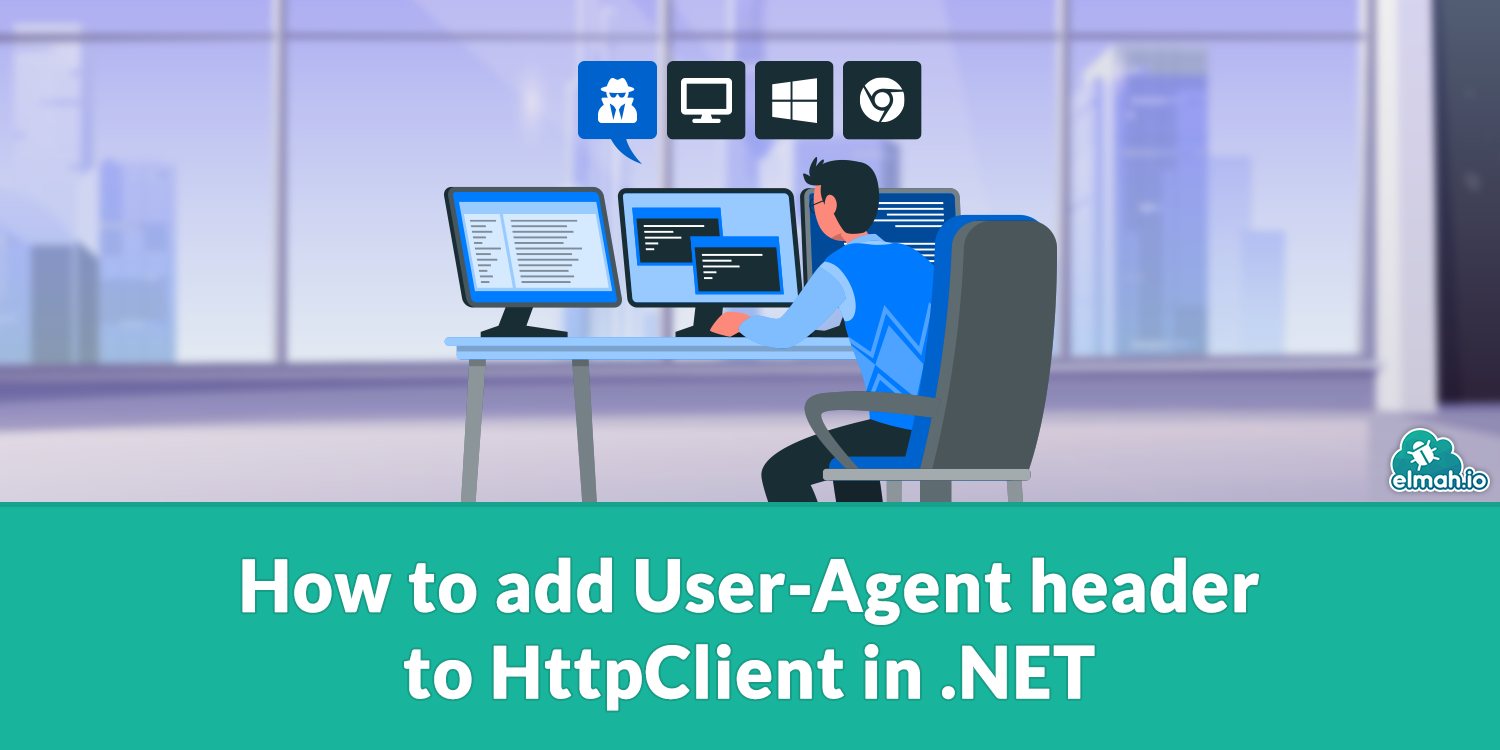 How to add User-Agent header to HttpClient in .NET How to add User-Agent header to HttpClient in .NET
