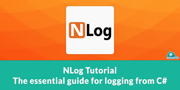 NLog Tutorial - The essential guide for logging from C# | elmah.io