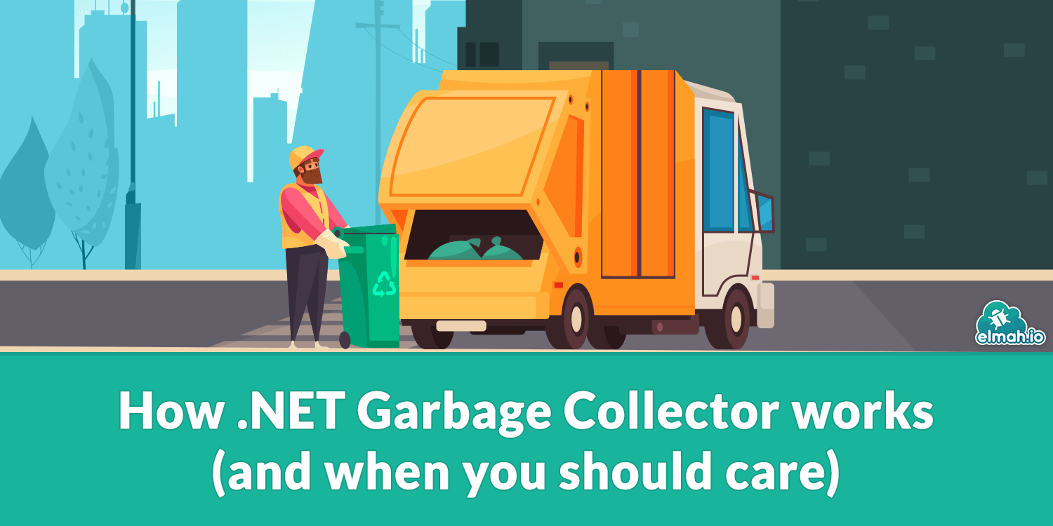 How .NET Garbage Collector works (and when you should care)