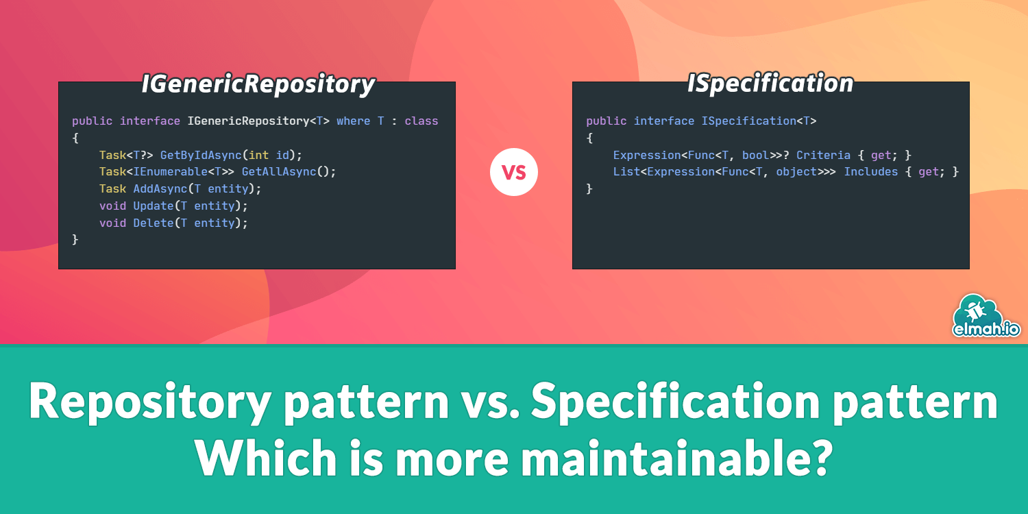 Repository pattern vs Specification: Which is more maintainable?